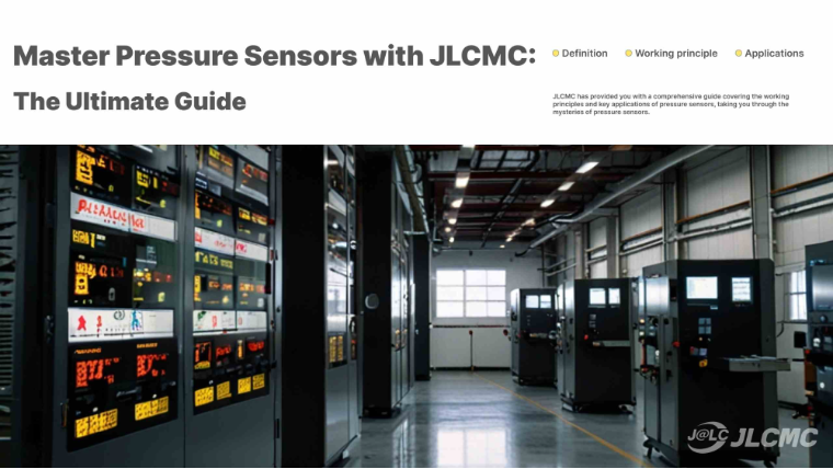 Master Pressure Sensors with JLCMC: The Ultimate Guide