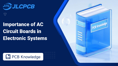 Importance of AC Circuit Boards in Electronic Systems