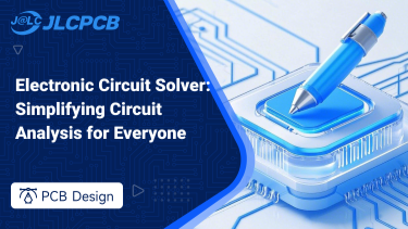 Best Electronic Circuit Solvers for Designers & Engineers | JLCPCB